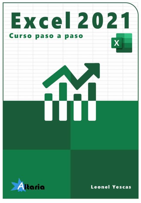 Libro Excel 2021. Curso práctico paso a paso | Ed. Altaria